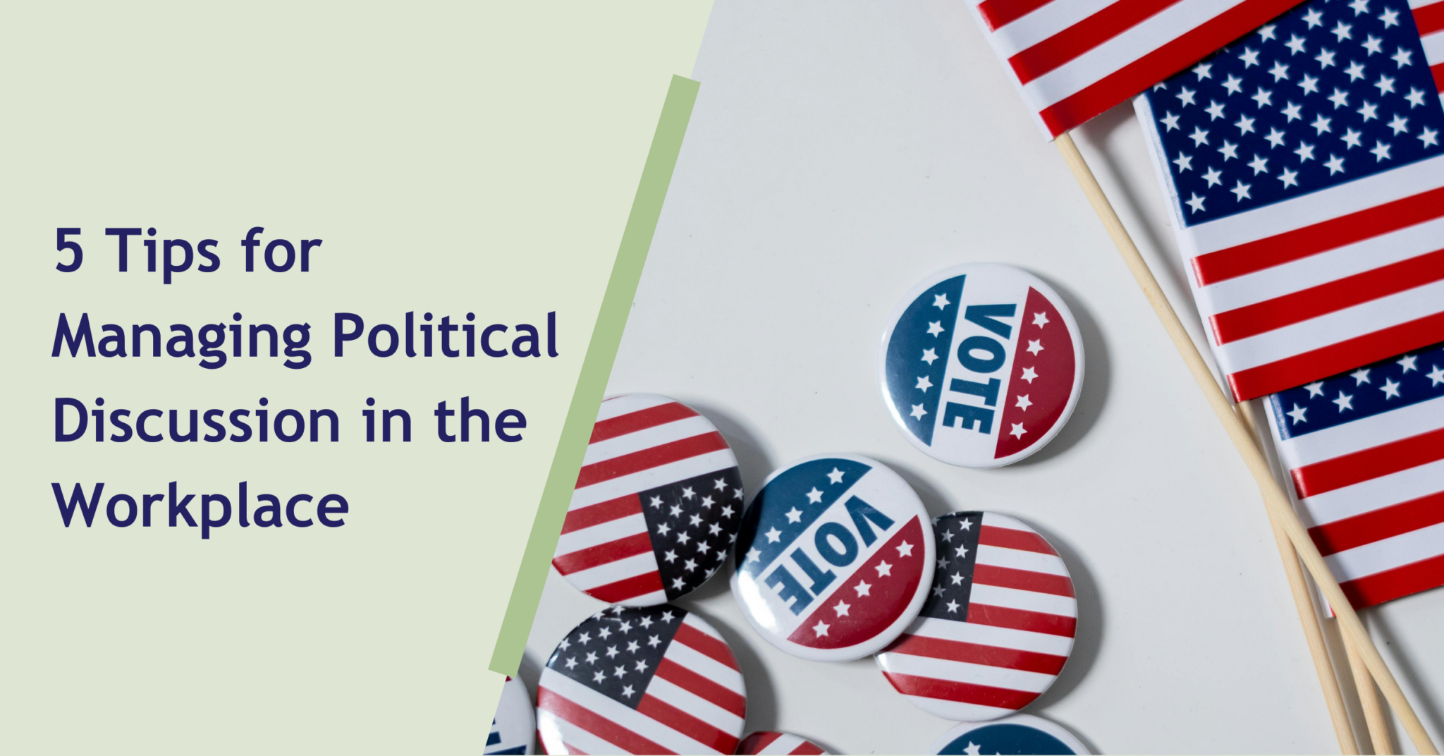 5 Tips for Managing Political Discussion in the Workplace - ESC ...