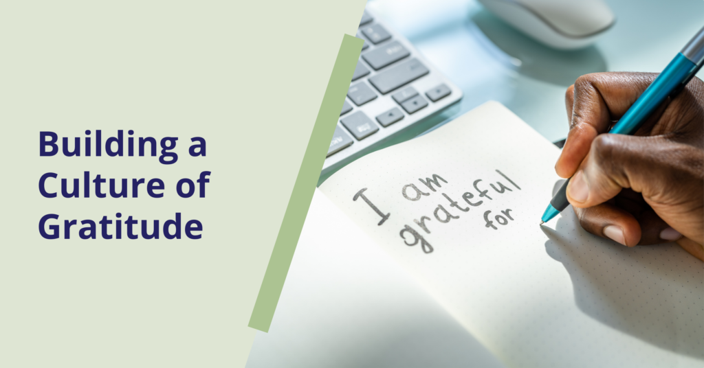 Building a Culture of Gratitude in the Workplace - Employer Services ...